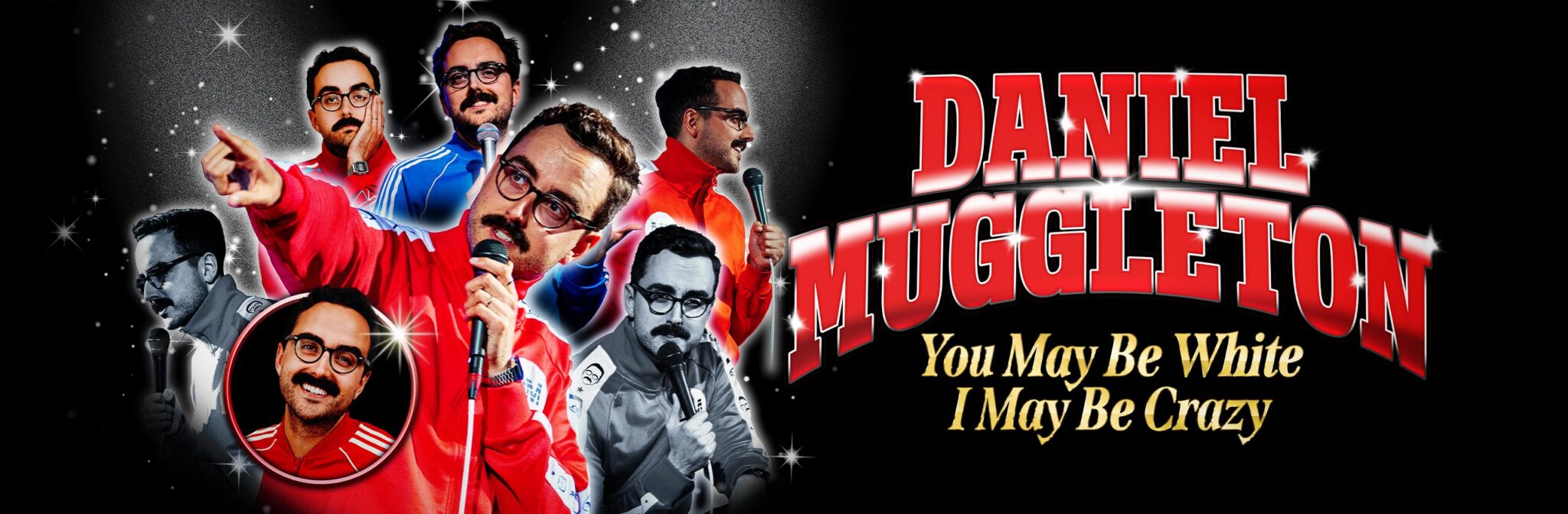 Daniel Muggleton - You May Be White, I May Be Crazy - Launceston - A ...