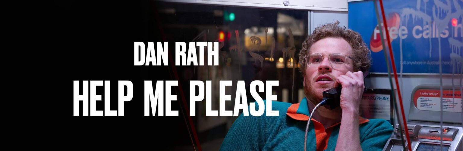 Dan Rath - Help Me Please- Newcastle Comedy Festival A-List Entertainment