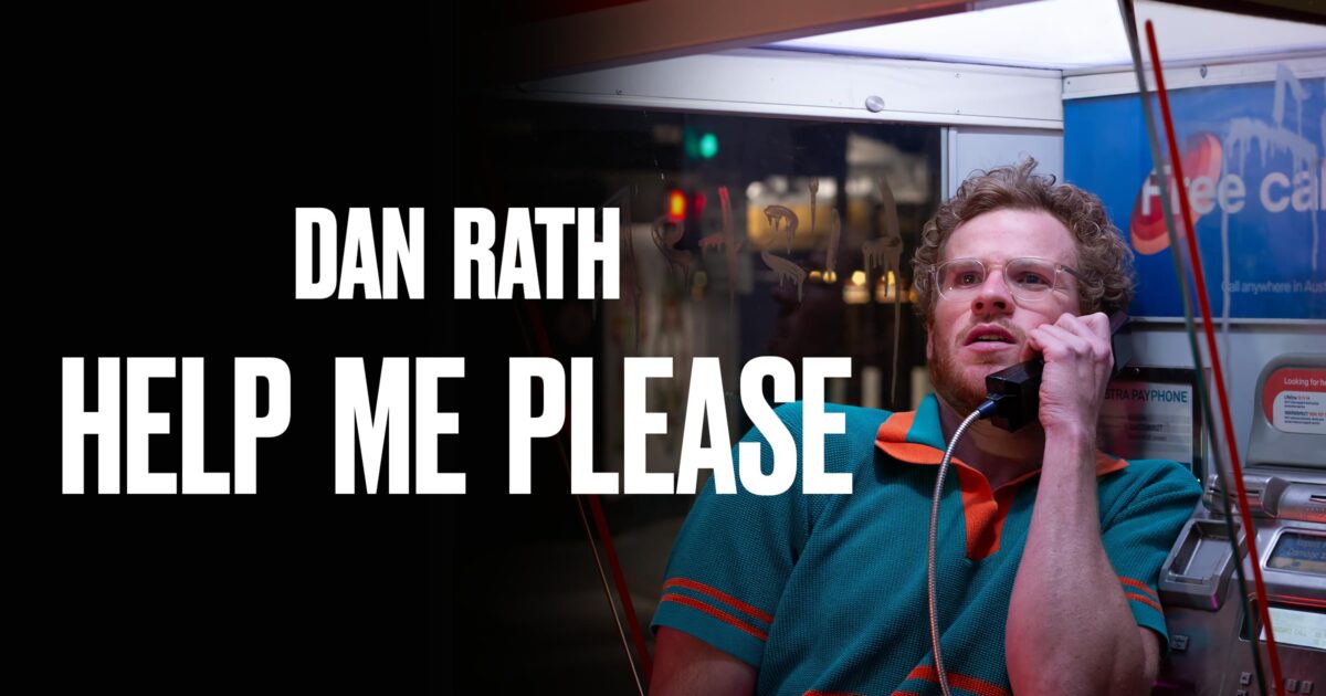 Dan Rath - Help Me Please- Perth Comedy Festival A-List Entertainment